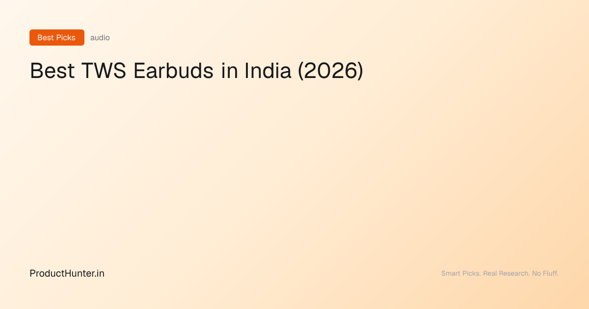Best TWS Earbuds in India (2026)